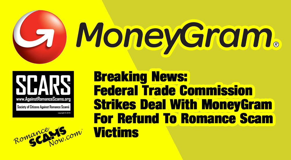 RSN™ Special Report: Money back from MoneyGram? - SCARS™ Romance Scams ...